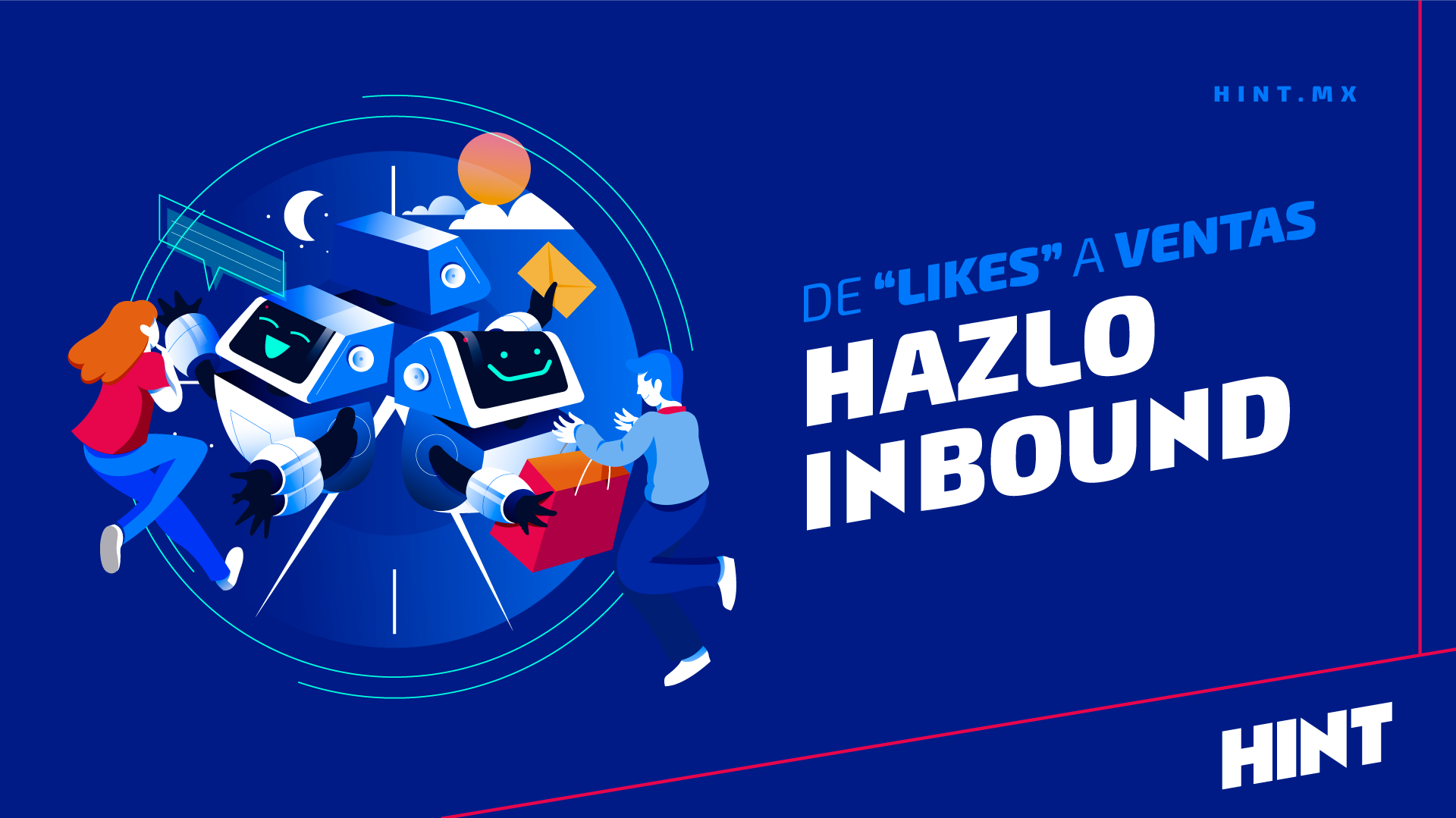 Campaña Creativa: “Hazlo Inbound” (Agencia Hint)
